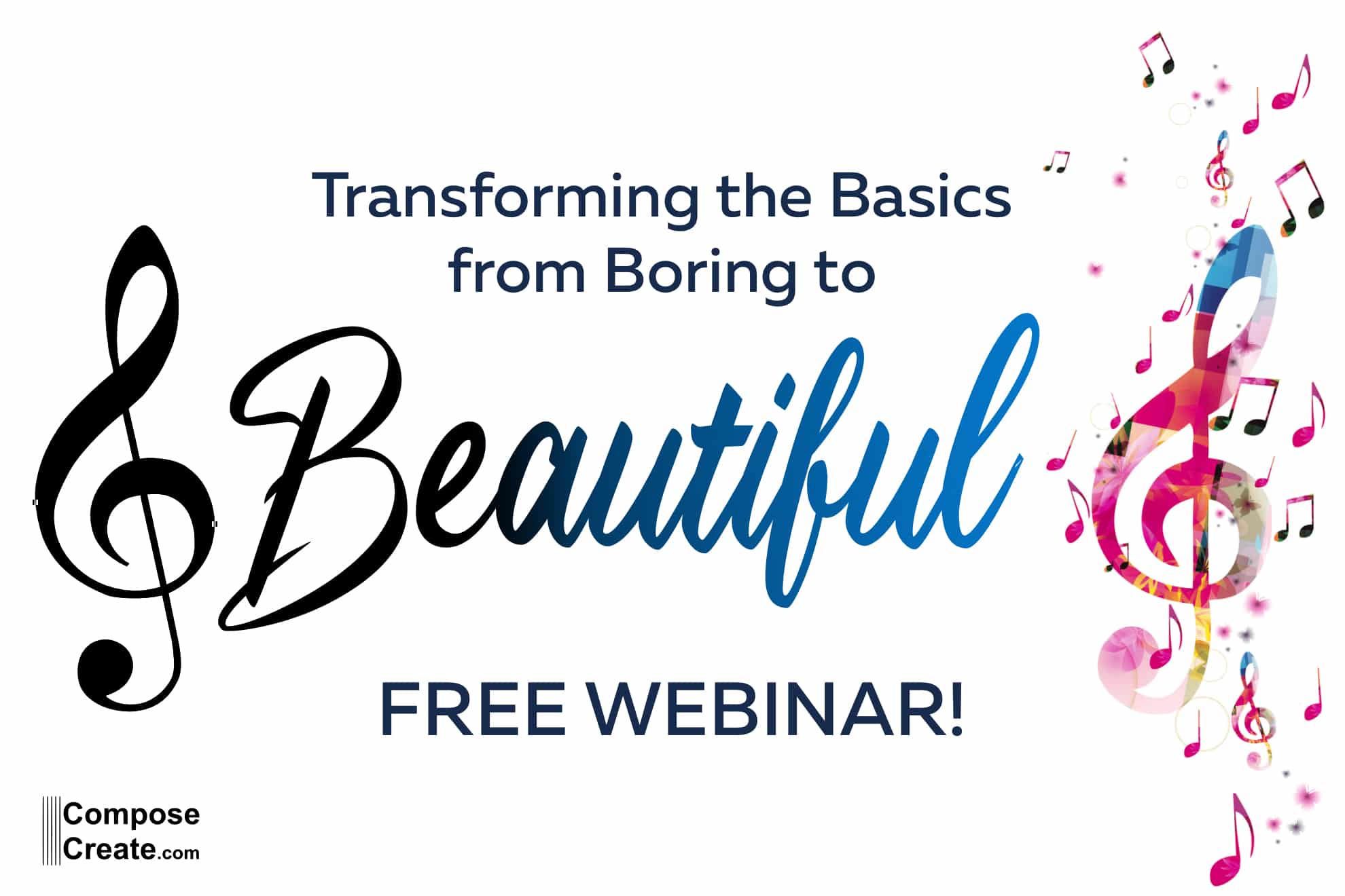 Free Webinar: Transforming the Basics from Boring to Beautiful with ...