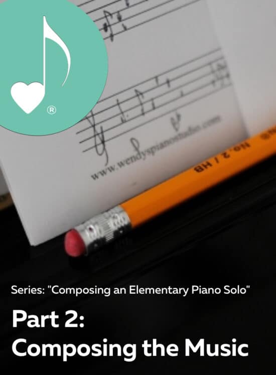 Part 2: Composing the Music for an Elementary Piano Solo