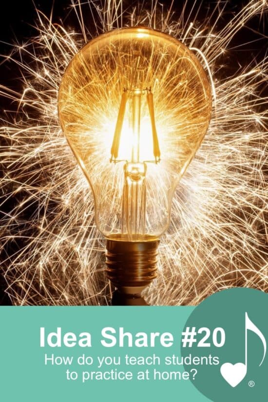 Idea Share #20: How do you teach students to practice at home ...